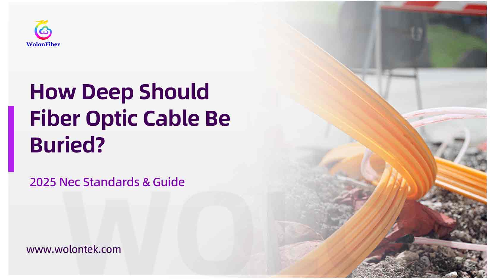 How Deep Is Fiber Optic Cable Buried? (2025 Nec Standards& Guide)