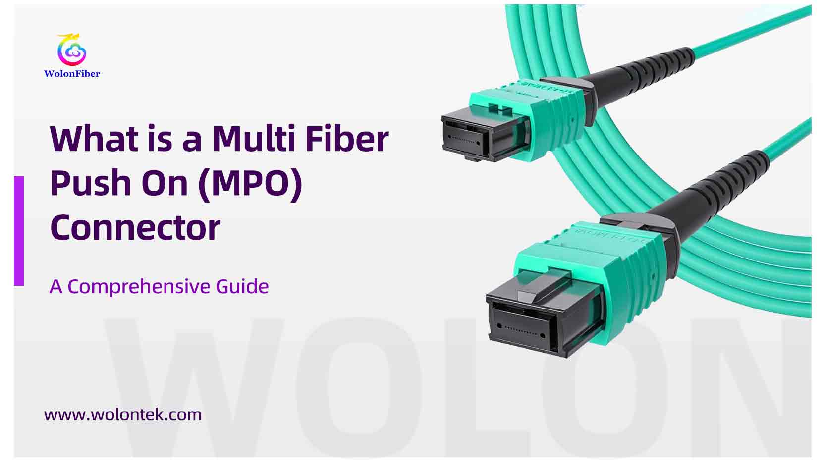 ¿Qué es un conector multifibra Push-On (MPO)? Guía completa - WOLONTEK